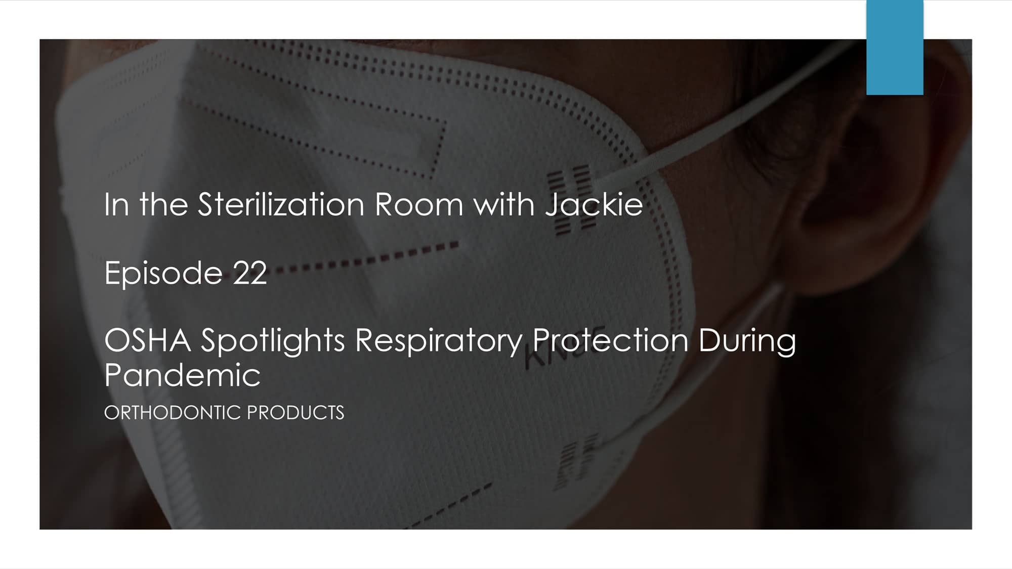 OSHA Spotlights Respiratory Protection During Pandemic | Orthodontic ...