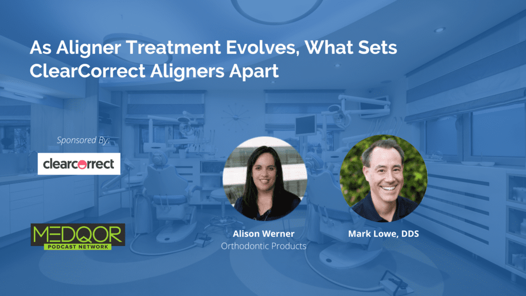As Aligner Treatment Evolves, What Sets ClearCorrect Aligners Apart