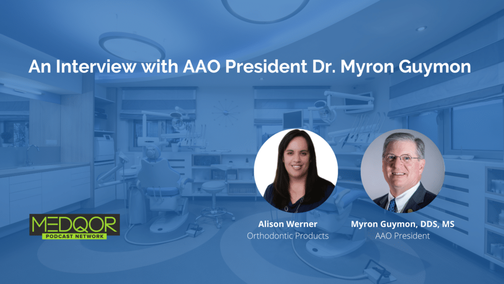An Interview with AAO President Dr Myron Guymon