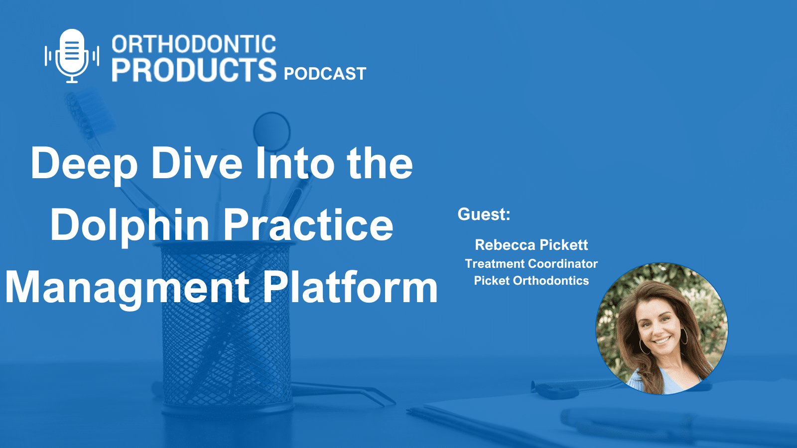 Deep Dive Into the Dolphin Practice Management Platform | Orthodontic ...
